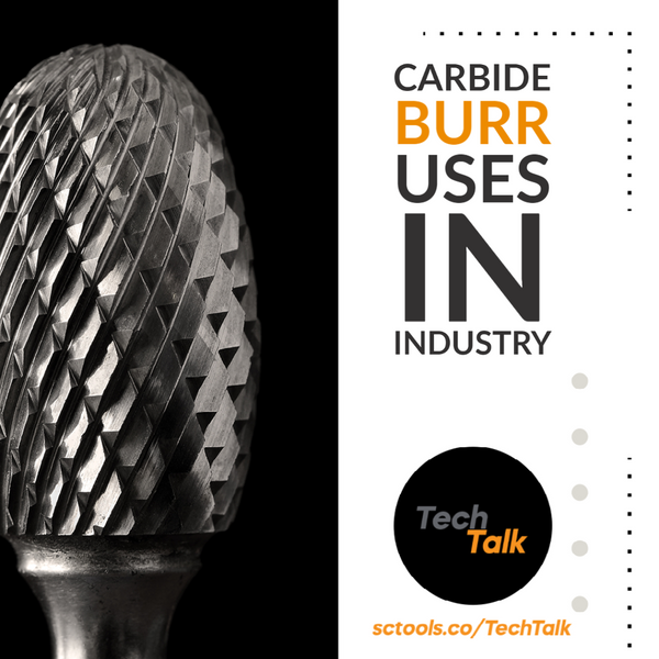 Carbide Burr Uses in Industry – FM Carbide