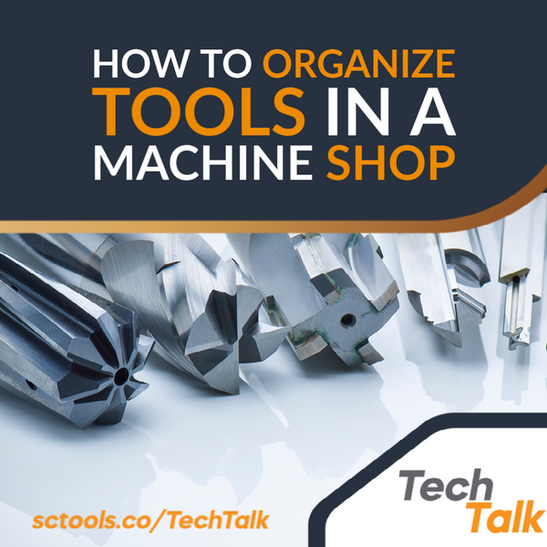 How to Organize Tools in a Machine Shop – FM Carbide